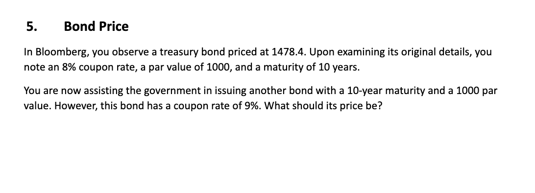 5. Bond Price In Bloomberg, you observe a treasury | Chegg.com