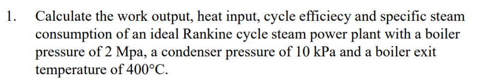 Solved Calculate the work output, heat input, cycle | Chegg.com
