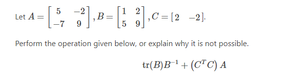 Solved 5 LetA= [1, 2], B=].c=12 21 [} }C) = -2 9 1 2 B= 59 C | Chegg.com
