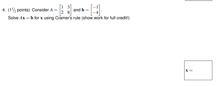 Solved 4. (1/2 points) Consider A = [13] and b 28 Solve Ax = | Chegg.com