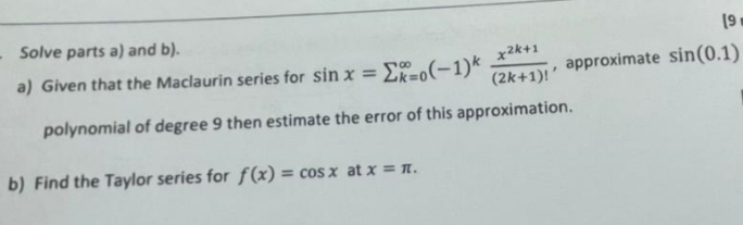 Solved Solve parts a) and b). a) Given that the Maclaurin | Chegg.com