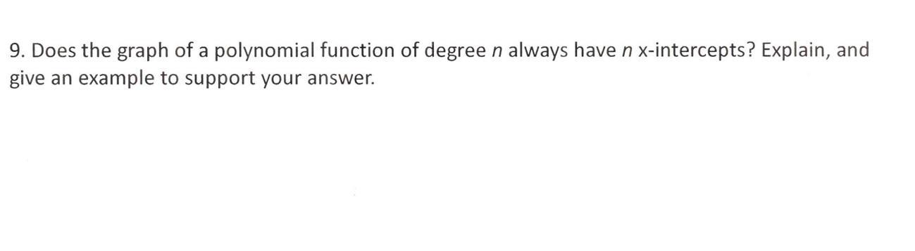 Solved 9. Does the graph of a polynomial function of degree | Chegg.com