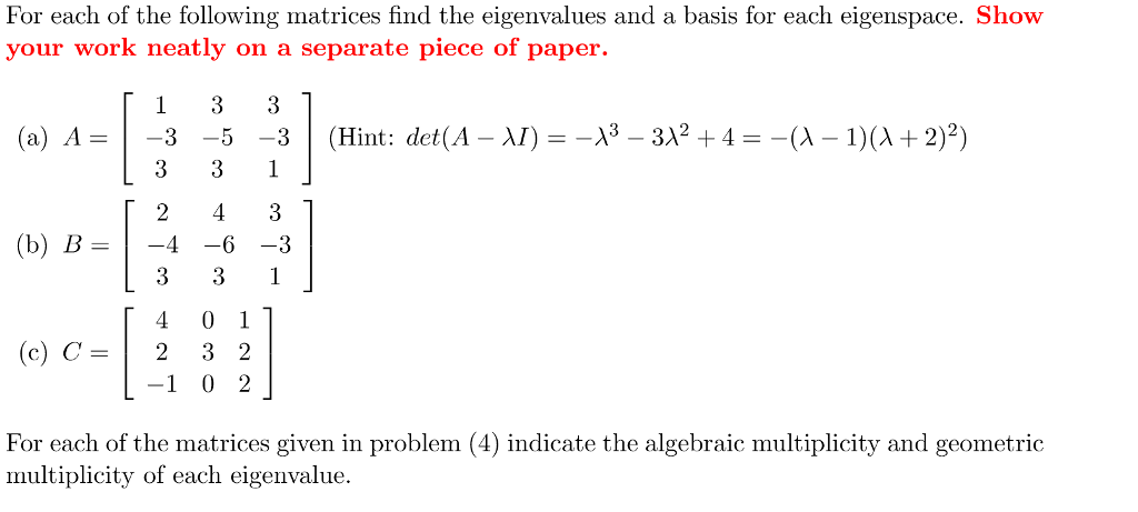Solved For each of the following matrices find the | Chegg.com