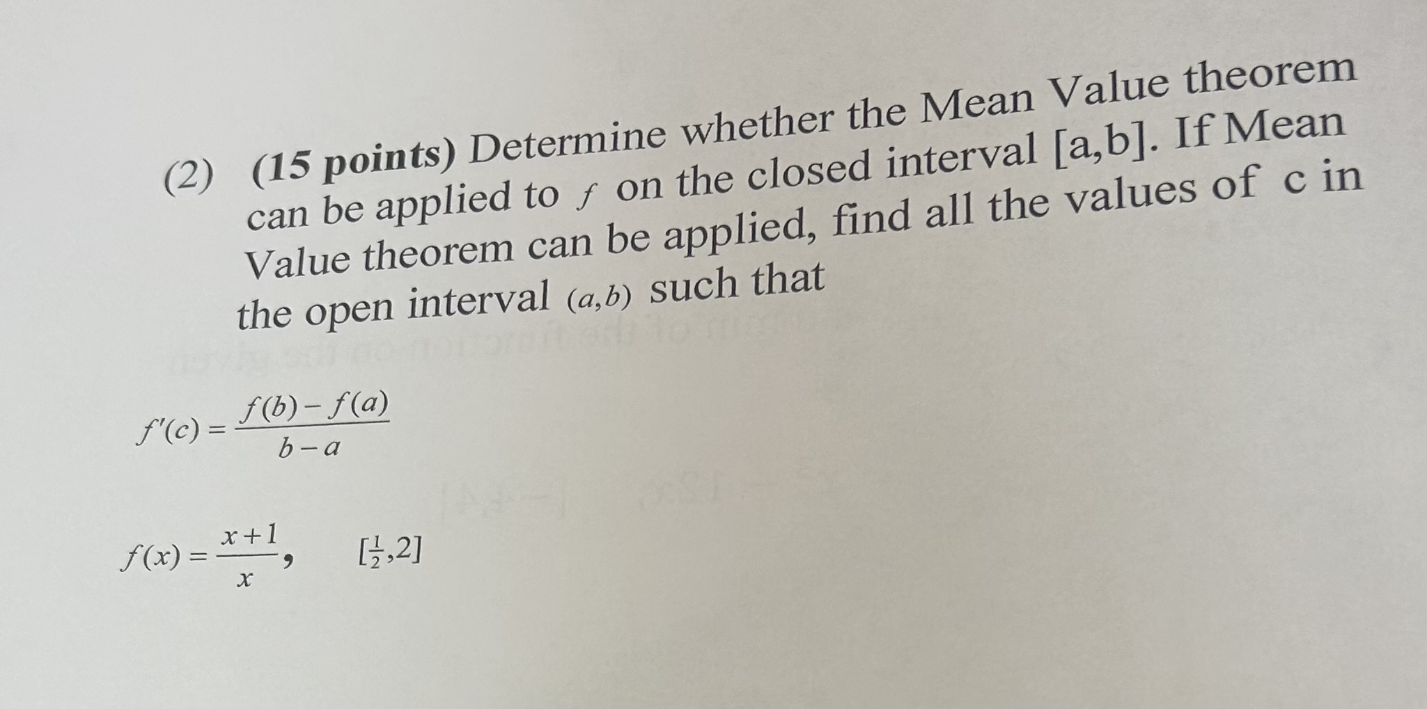 Solved (2) (15 points) Determine whether the Mean Value | Chegg.com Solved (2) (15 points) Determine whether the Mean Value | Chegg.com
