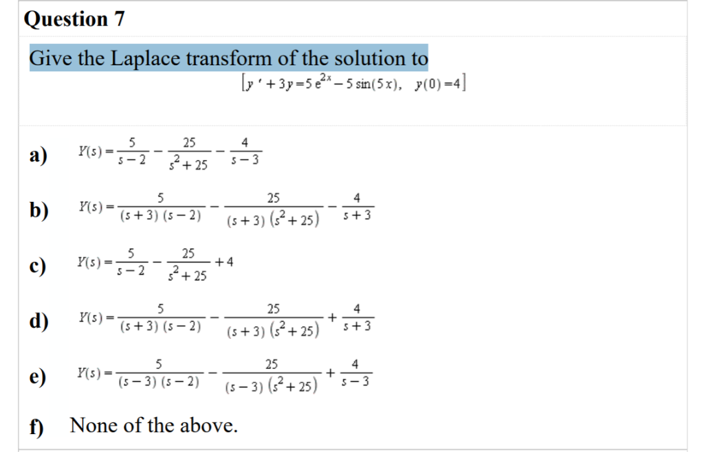 Solved Give the Laplace transform of the solution to y'+3y = | Chegg.com