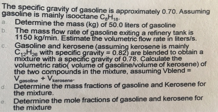 Solved The specific gravity of gasoline is approximately | Chegg.com