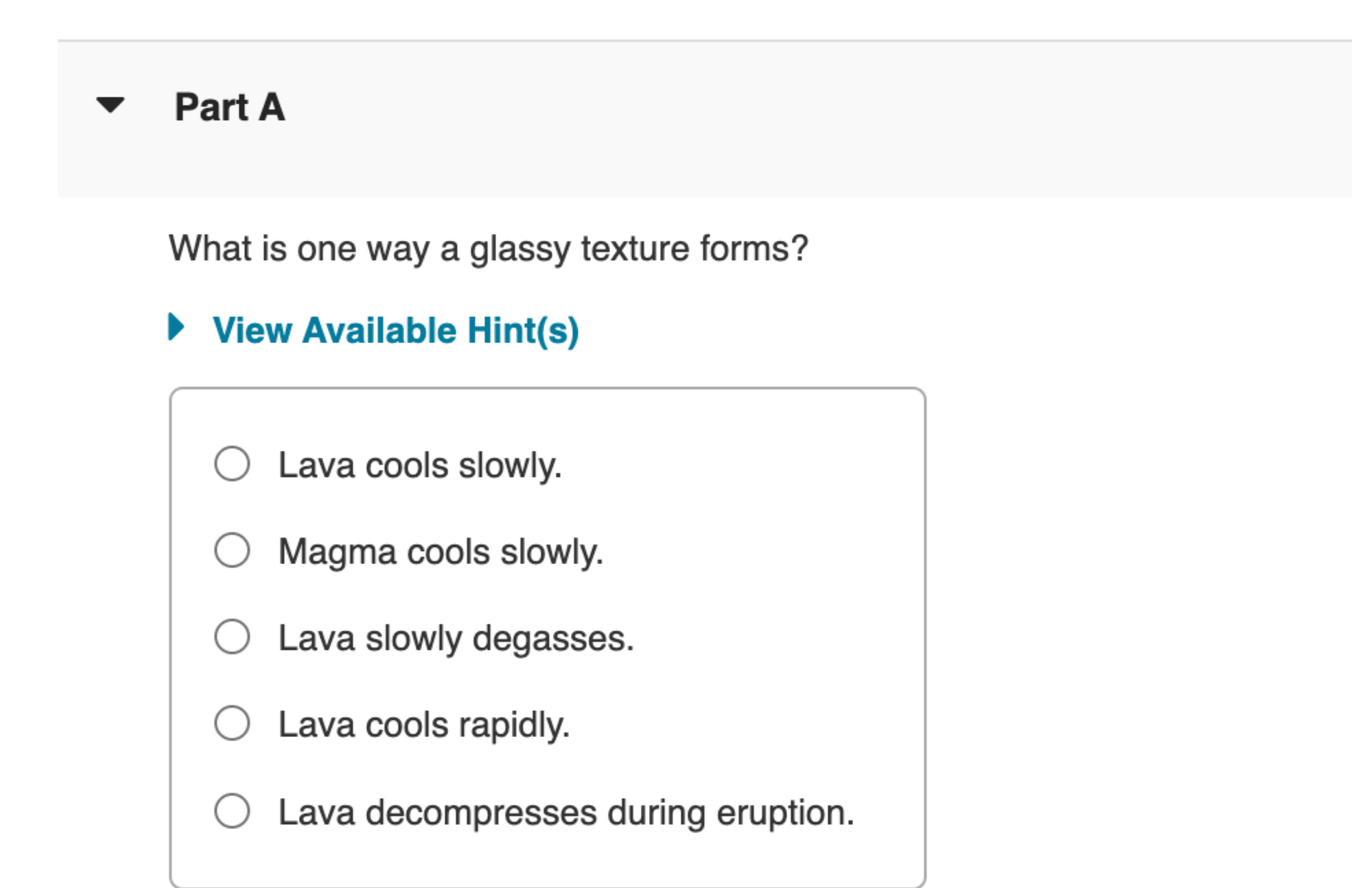 Solved Part AWhat is one way a glassy texture forms?View | Chegg.com