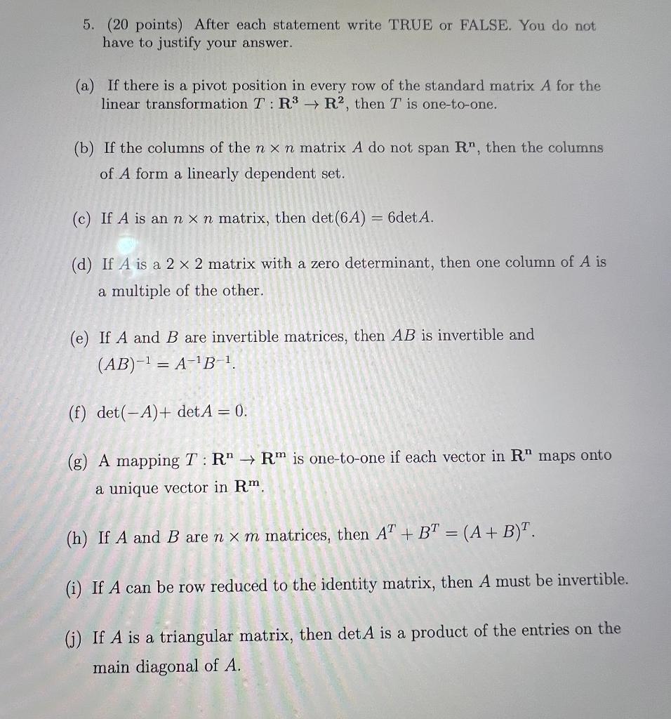 Solved 5. (20 points) After each statement write TRUE or | Chegg.com Solved 5. (20 points) After each statement write TRUE or | Chegg.com