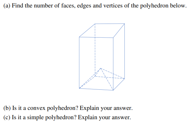 Solved (a) Find the number of faces, edges and vertices of | Chegg.com