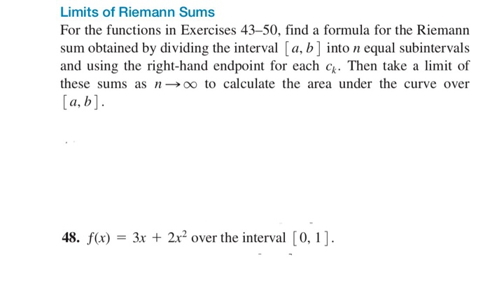 Solved Limits of Riemann Sums For the functions in Exercises | Chegg.com