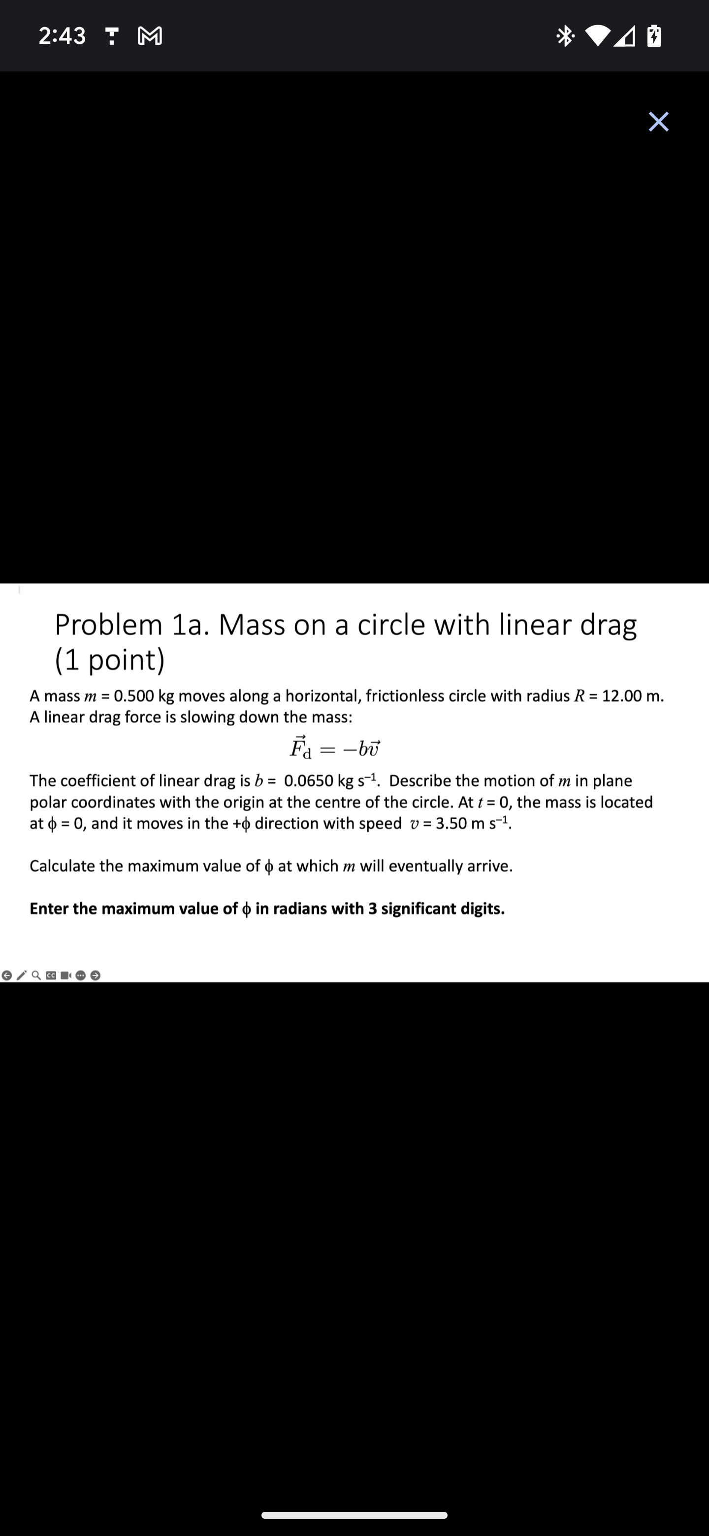 Solved Problem 1a. Mass on a circle with linear drag (1 | Chegg.com