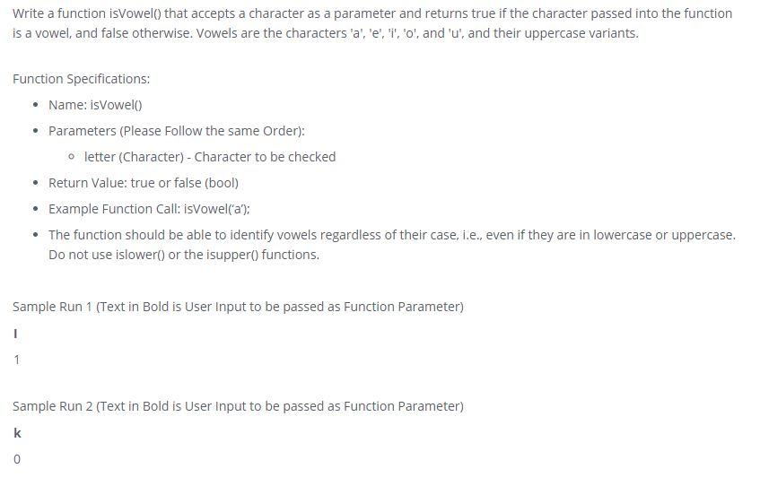 Solved Write a function isVowell that accepts a character as | Chegg.com