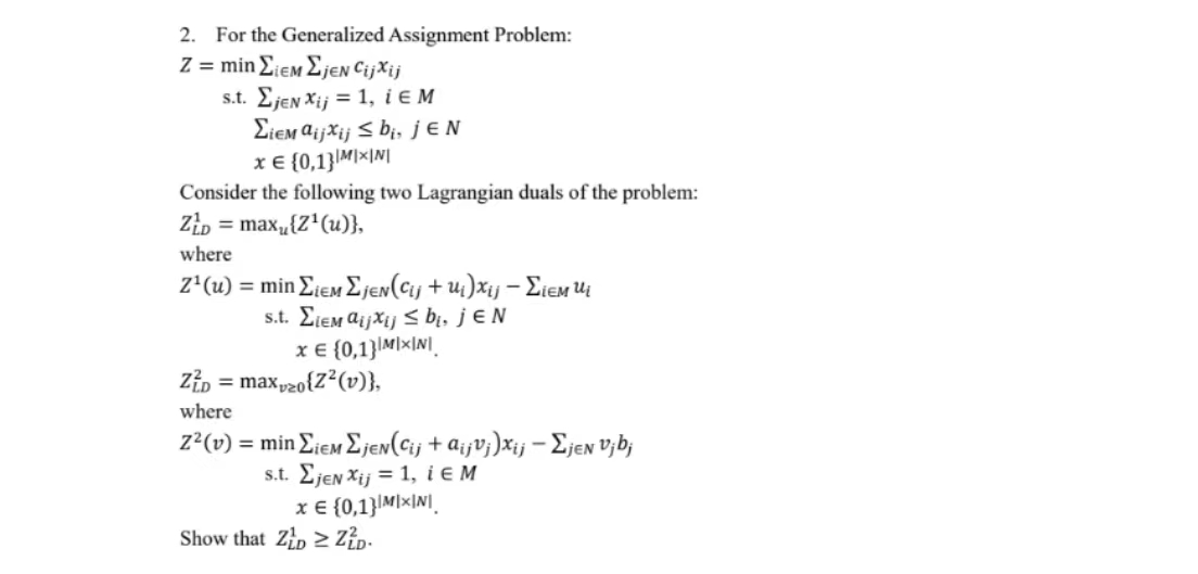 Solved 2. For the Generalized Assignment Problem: Z=min s.t. | Chegg.com