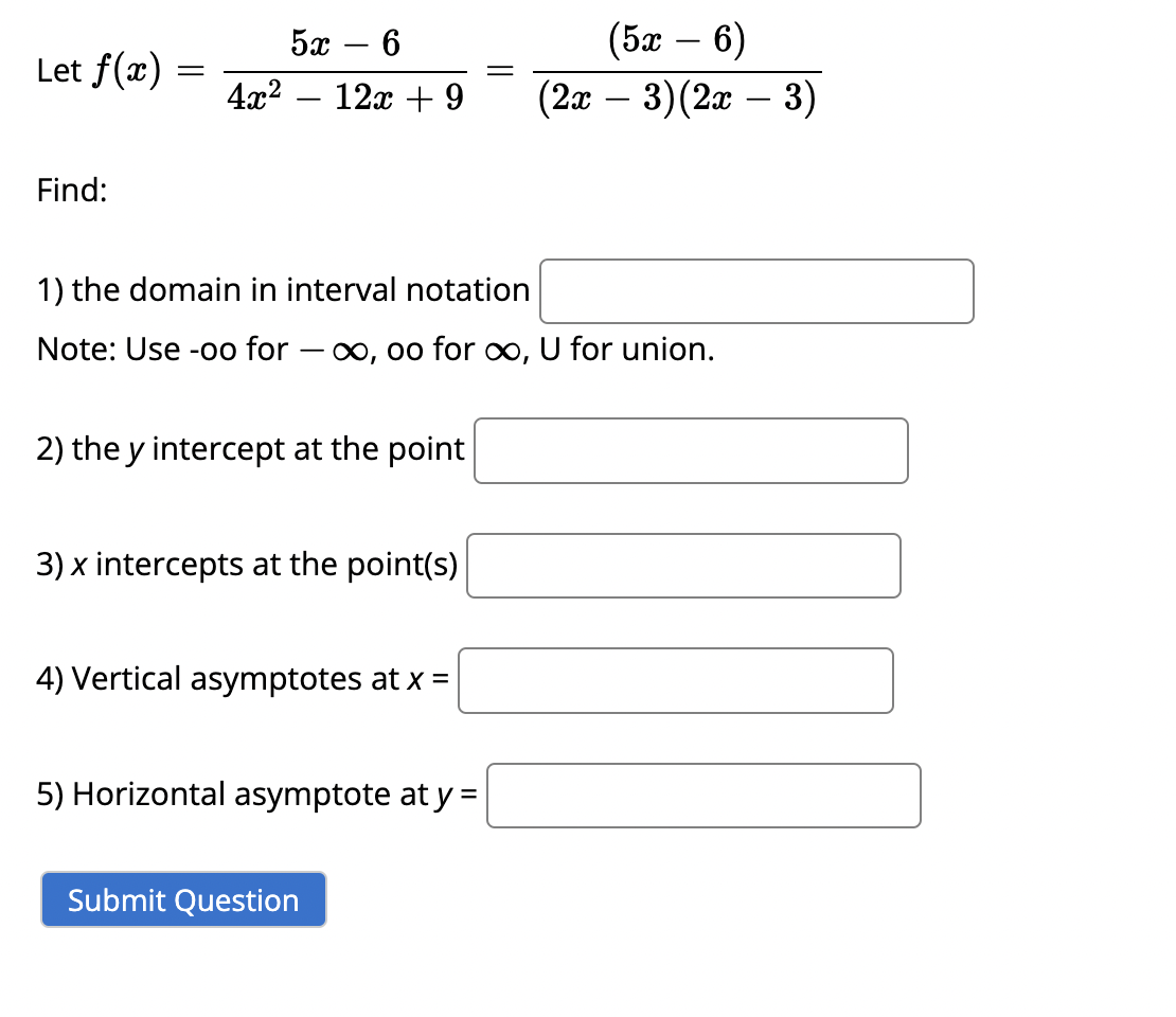 Solved Let f(x)=4x2−12x+95x−6=(2x−3)(2x−3)(5x−6) Find: 1) | Chegg.com