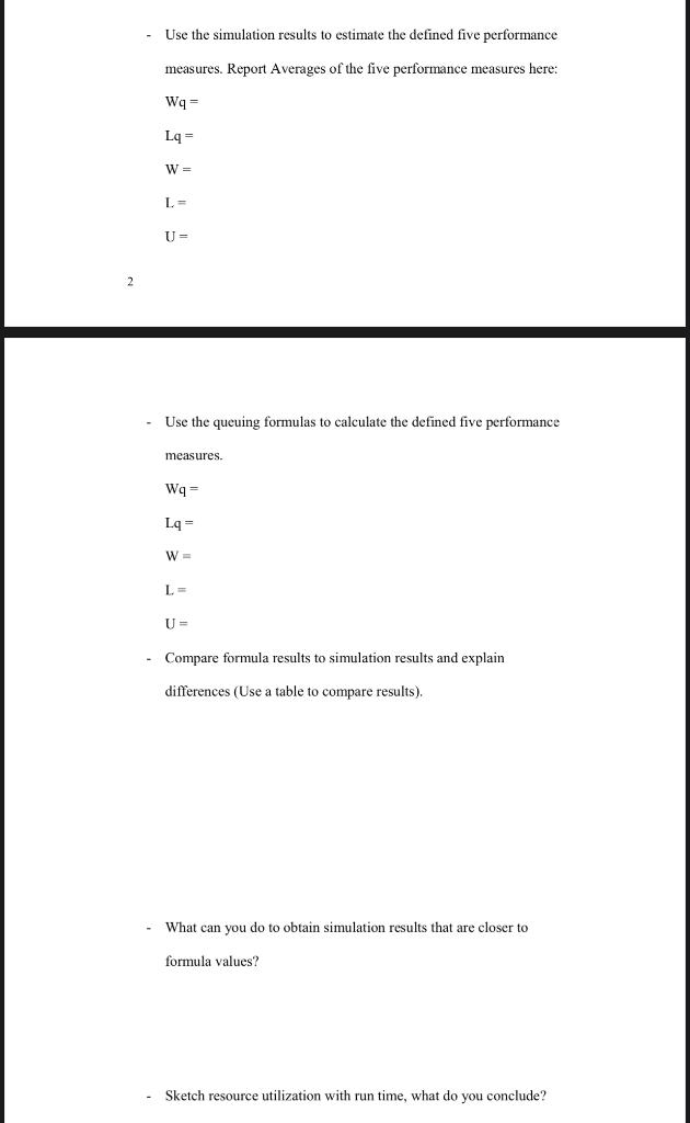 Solved Use ARENA to develop a single server simulation model | Chegg.com