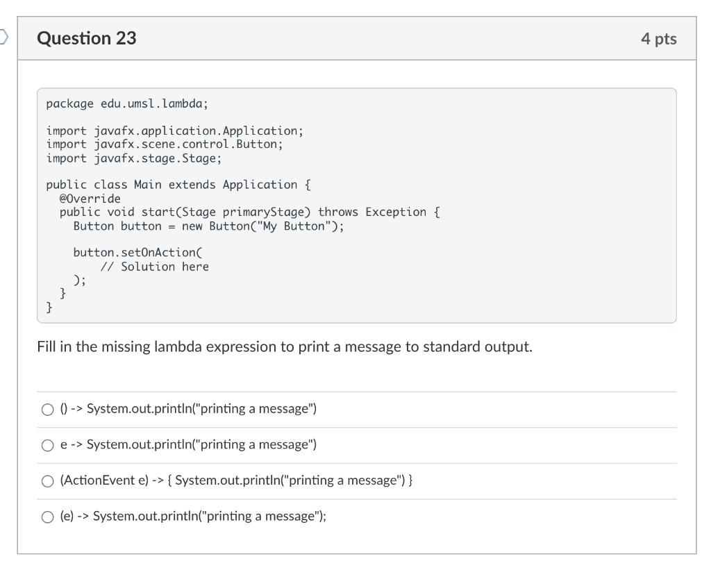 Solved > Question 23 4 pts package edu.umsl. lambda; import | Chegg.com