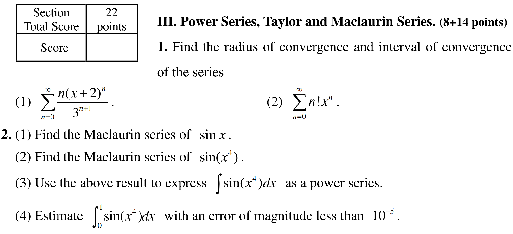 Solved III. Power Series, Taylor and Maclaurin Series. (8+14 | Chegg.com