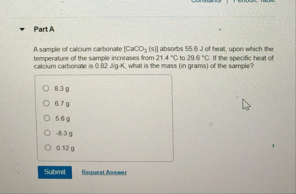 Solved Part A A sample of calcium carbonate (CaCO3 (s)] | Chegg.com