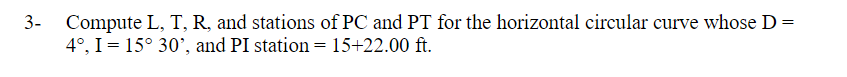 Solved 3- Compute L, T, R, and stations of PC and PT for the | Chegg.com