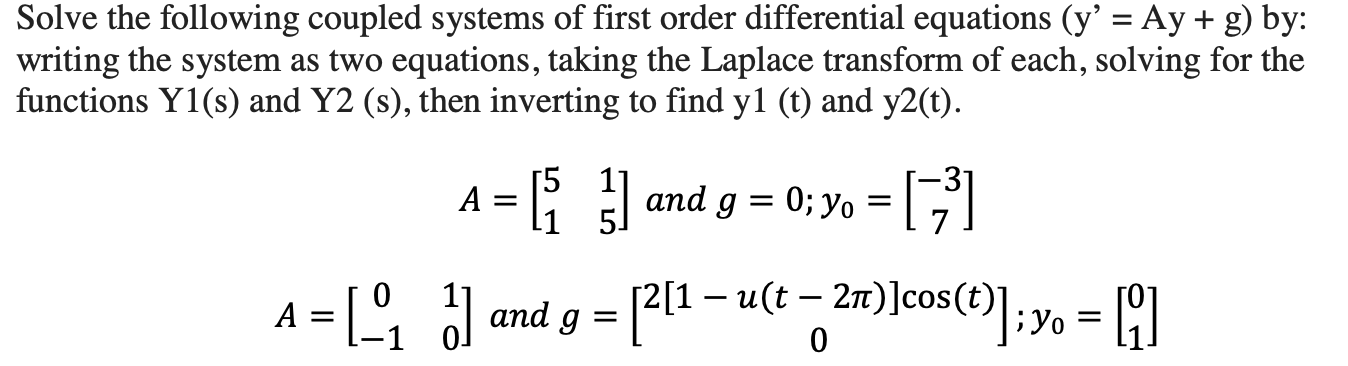 Solved Solve the following coupled systems of first order | Chegg.com