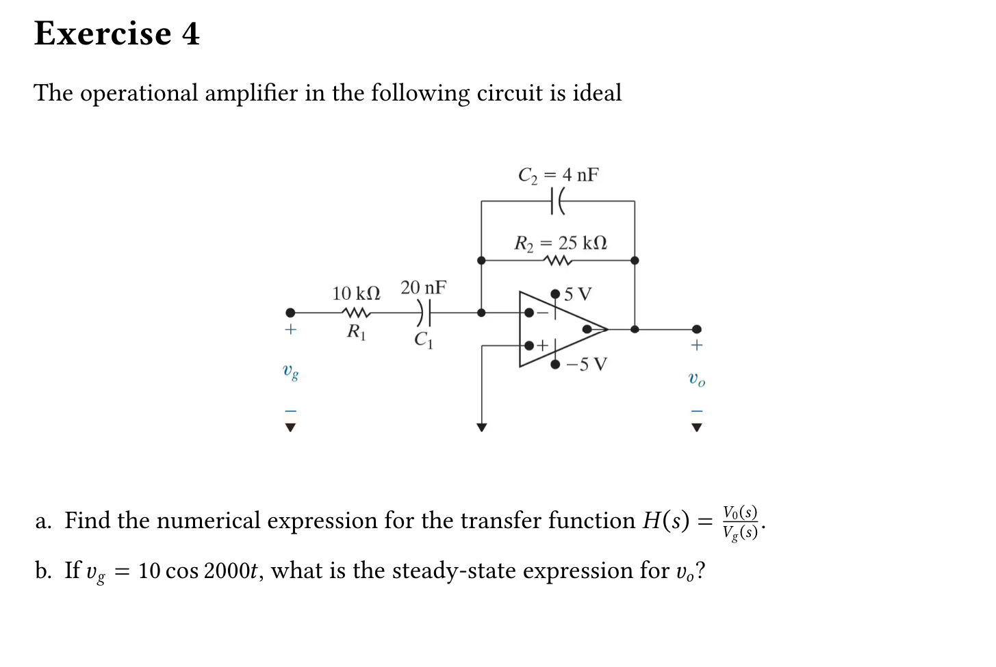 Solved Exercise 4The operational amplifier in the following | Chegg.com