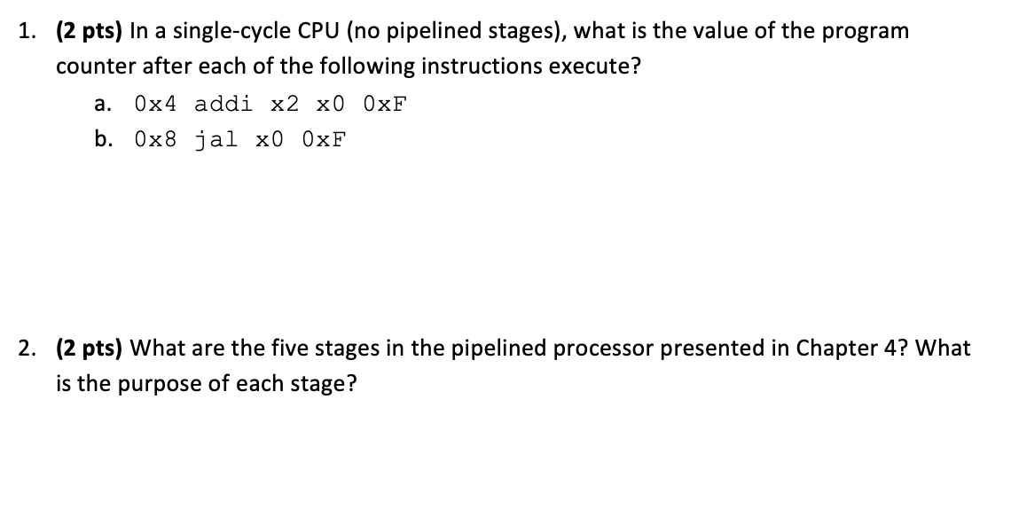Solved 1. (2 pts) In a single-cycle CPU (no pipelined | Chegg.com