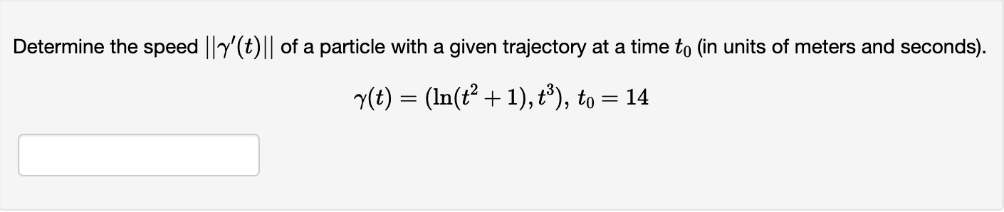 Solved Determine the speed ∥γ′(t)∥ of a particle with a | Chegg.com