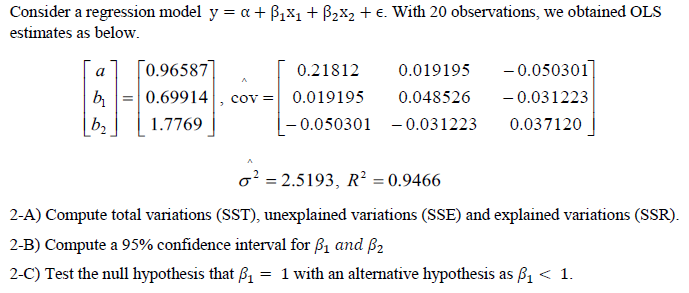 Solved Consider a regression model y = a + B1X1 + B2X2 + E. | Chegg.com