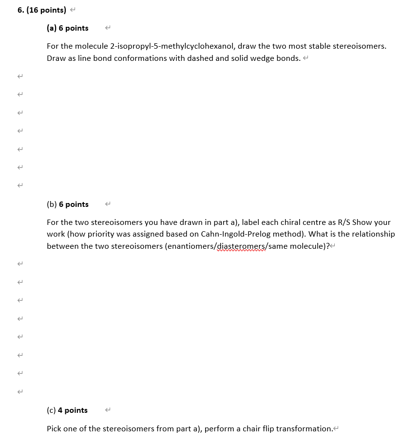 Solved 6. (16 points) (a) 6 points For the molecule | Chegg.com