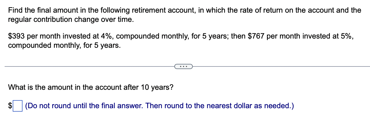 Solved Find the final amount in the following retirement | Chegg.com