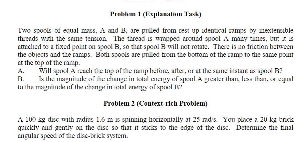 Solved Problem 1 (Explanation Task) Two spools of equal | Chegg.com
