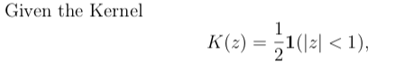 Question 1. Consider Kernel density estimation of | Chegg.com