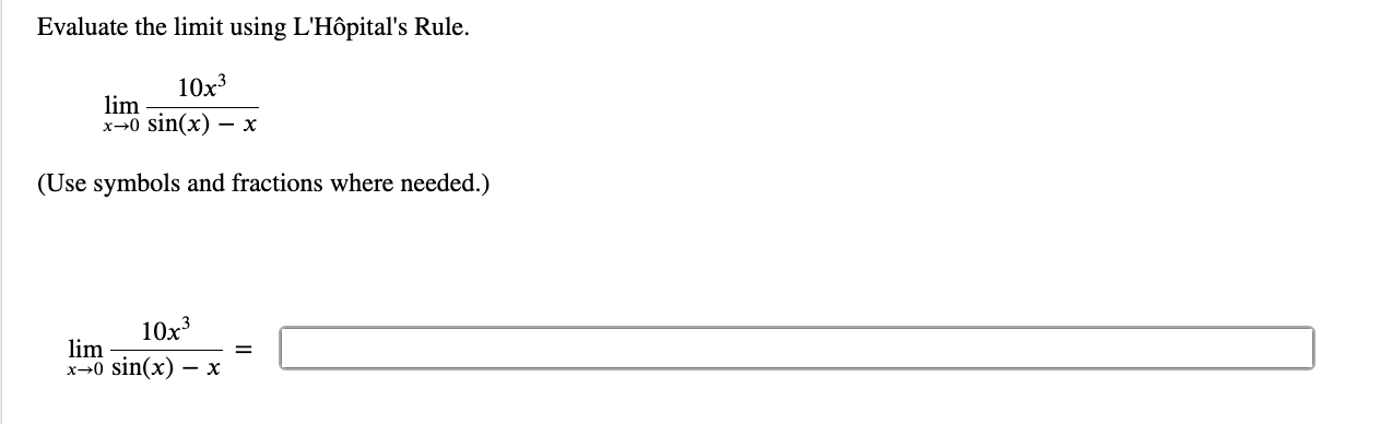 Solved Evaluate the limit using L'Hôpital's | Chegg.com