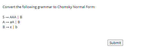 Solved Convert the following grammar to Chomsky Normal Form: | Chegg.com