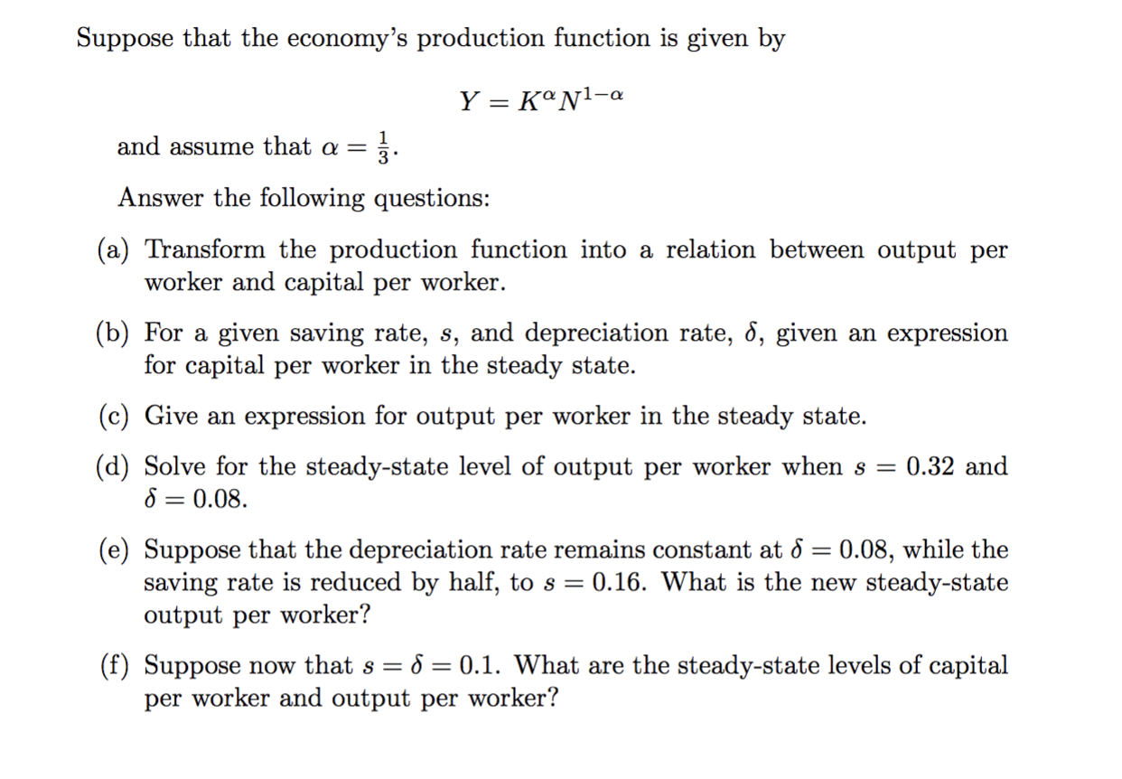 Solved Suppose that the economy's production function is | Chegg.com