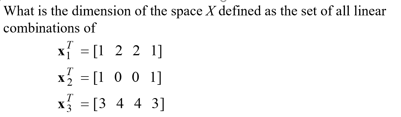 Solved What is the dimension of the space X defined as the | Chegg.com