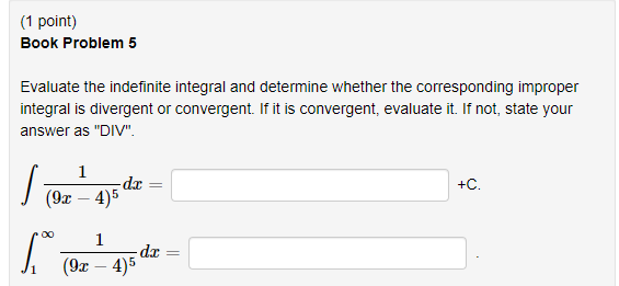Solved (1 point) Book Problem 5 Evaluate the indefinite | Chegg.com