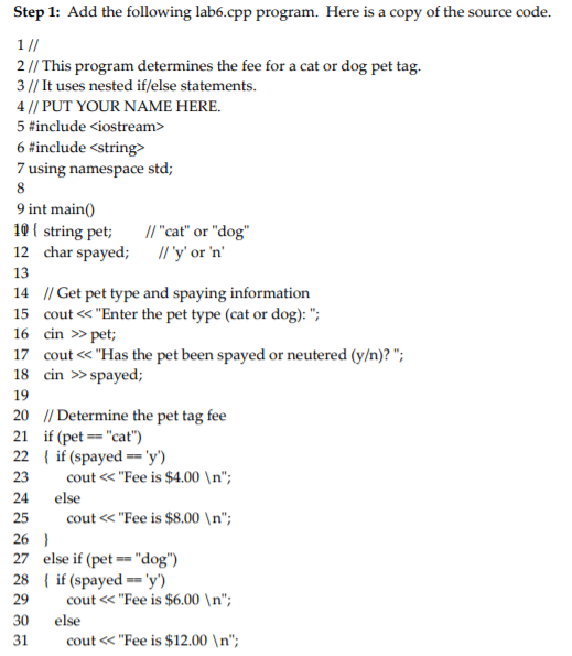 Solved Step 1: Add the follow ing lab6.cpp program. Here is | Chegg.com