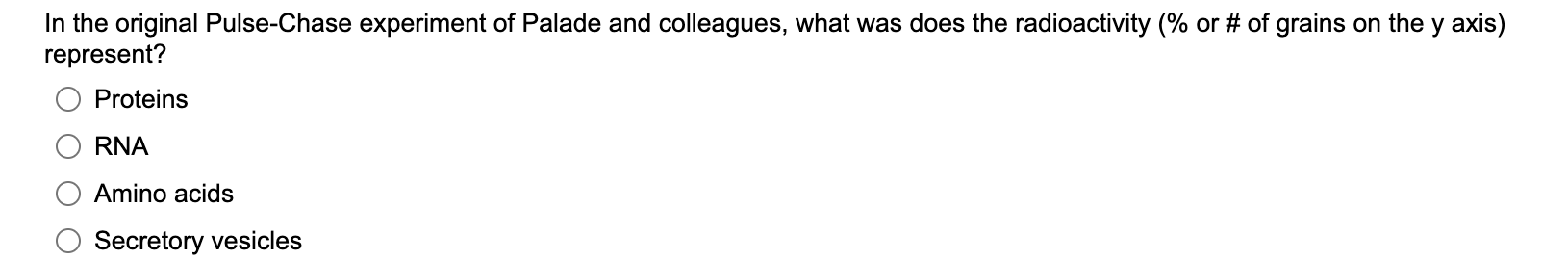 Solved In the original Pulse-Chase experiment of Palade and | Chegg.com