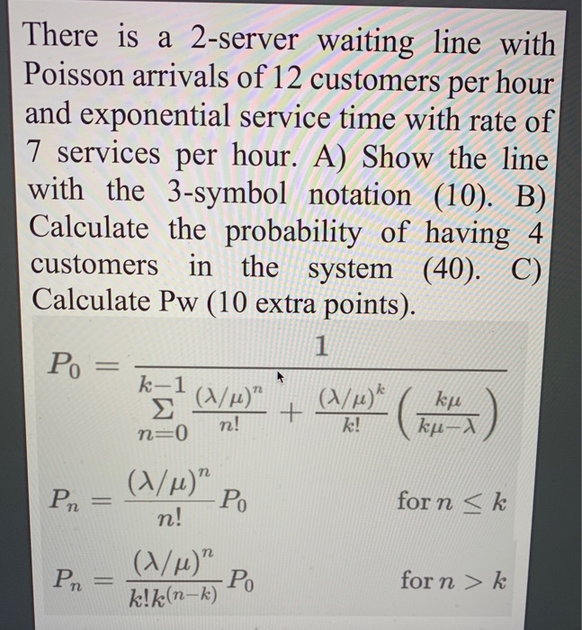 Solved There is a 2-server waiting line with Poisson | Chegg.com