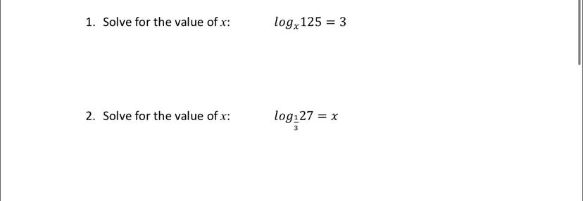 Solved 1. Solve for the value of x: log,125 = 3 2. Solve for | Chegg.com