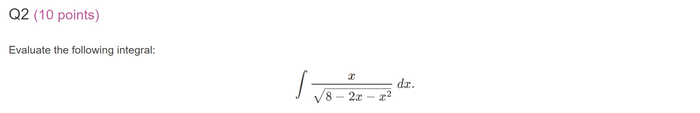 Solved Q2 (10 points) Evaluate the following integral: 18 – | Chegg.com