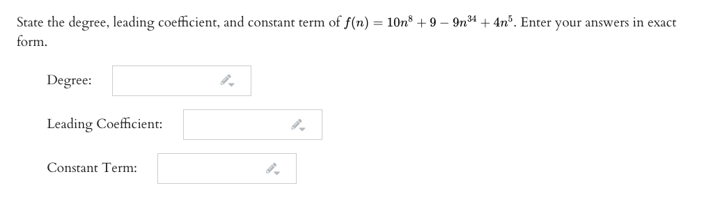 Solved State the degree, leading coefficient, and constant | Chegg.com