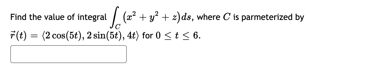 Solved Find the value of integral ∫C(x2+y2+z)ds, where C is | Chegg.com
