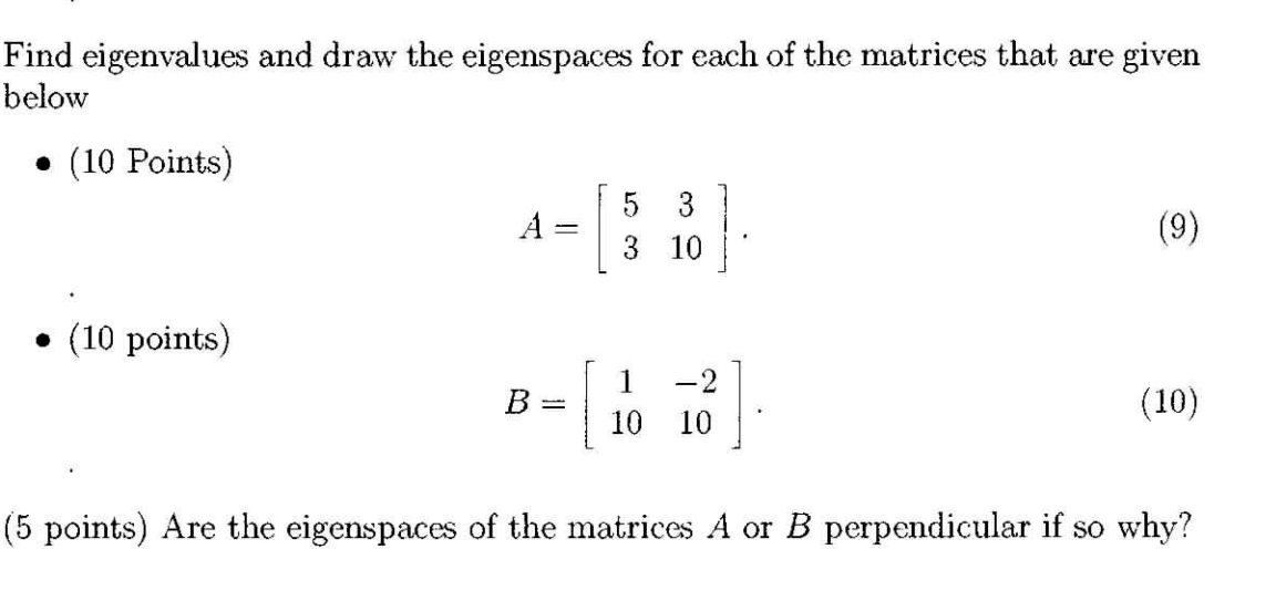 Solved Find eigenvalues and draw the eigenspaces for each of | Chegg.com