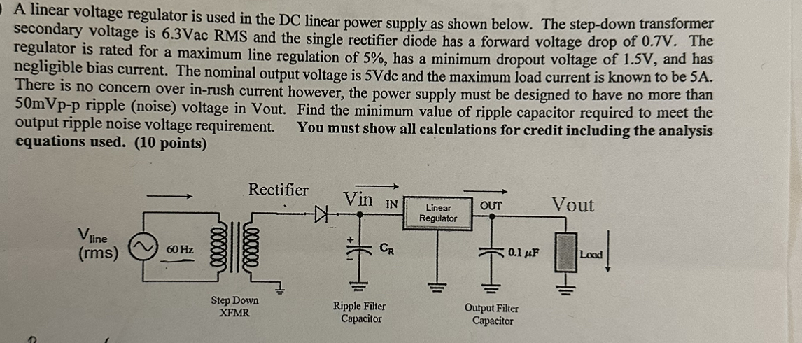 Solved A linear voltage regulator is used in the DC linear | Chegg.com