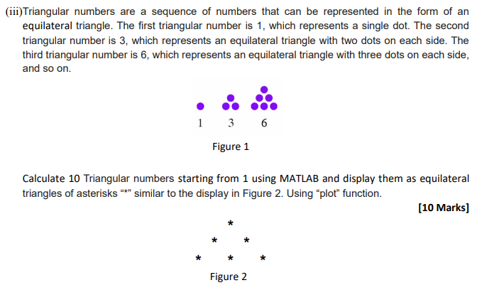 Solved (iii)Triangular numbers are a sequence of numbers | Chegg.com