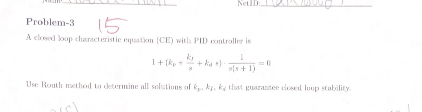A closed loop characteristic equation (CE) with PID | Chegg.com