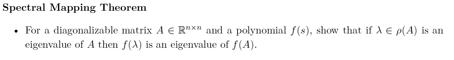 Solved Spectral Mapping Theorem • For A Diagonalizable 