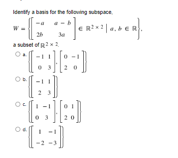 Solved Identify a basis for the following subspace, | Chegg.com